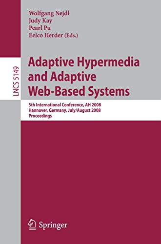 Adaptive Hypermedia and Adaptive Web-Based Systems (AH2008) by Wolfgang ...