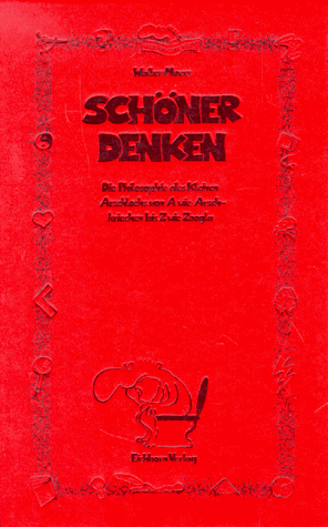 Schöner Denken mit dem kleinen Arschloch by Walter Moers