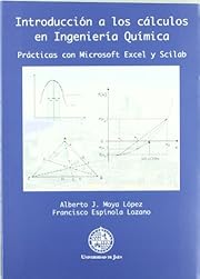 Introducción a los cálculos en Ingeniería Química. Prácticas con ...