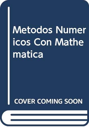 Detalles de: Métodos numéricos con mathematica › Biblioteca Virtual Universidad Tecnológica de ...