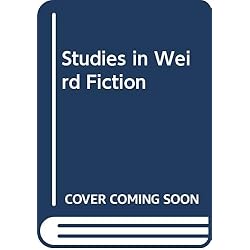 Studies in Weird Fiction 1, No 1 (Summer 1986) by S. T. Joshi ...
