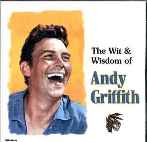 Wit & Wisdom of Andy Griffith : Andy Griffith