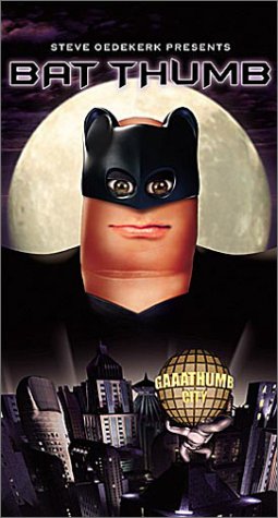 Bat Thumb, Frankenthumb, Blair Thumb, Thumb Wars etc - Movie Forums