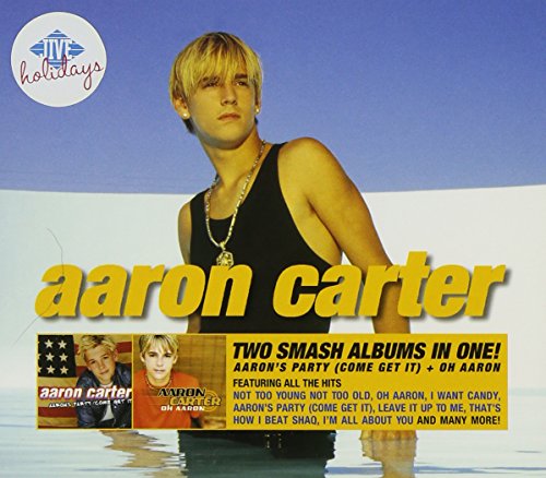 Aaron's Party (Come Get It)/Oh Aaron : Aaron Carter