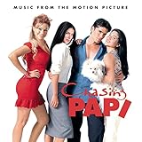 Chasing Papi (2003) Soundtrack from the Motion Picture