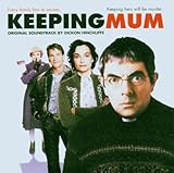 Keeping Mum (2006) Soundtrack from the Motion Picture