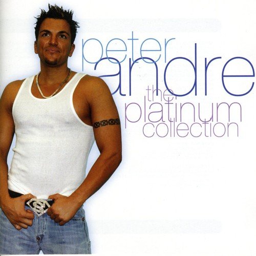 The Platinum Collection by Peter Andre - Album Details | AceShowbiz