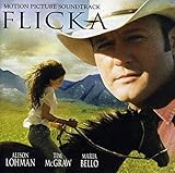 Flicka (2006) Soundtrack from the Motion Picture