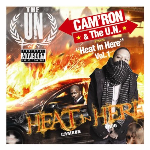 Cam'Ron & The U.N. Presents "Heat in Here" Vol. 1 : Cam'ron
