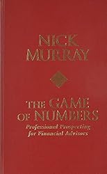 The Game of Numbers: Professional Prospecting for Financial Advisors by ...