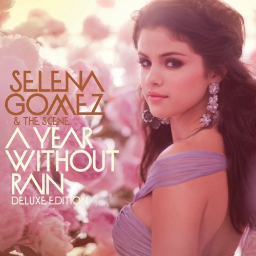 A Year Without Rain [Deluxe Edition] by Selena Gomez - Album Details ...