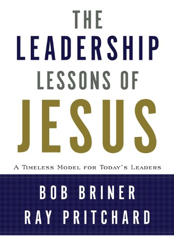 Bargain Book – The Leadership Lessons of Jesus – Christian Books on The ...