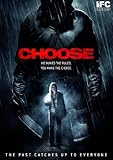 Choose (2011) DVD, HD DVD, Fullscreen, Widescreen, Blu-Ray and Special ...
