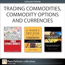 Free Book – Trading Commodities, Commodity Options and Currencies (K/N ...