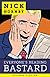 Everyone's Reading Bastard by Nick Hornby | LibraryThing
