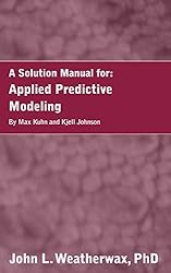 A Solution Manual and Notes for:Applied Predictive Modeling by Max Kuhn ...