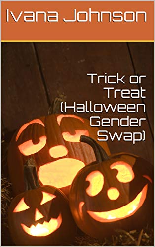Trick or Treat (Halloween Age Regression) by Ivana Johnson