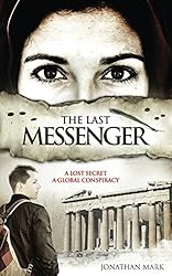 The Last Messenger: Action, Historical Conspiracy Thriller. (Book 1 ...
