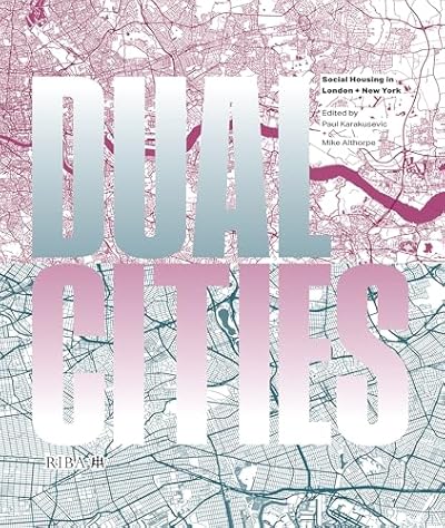 Dual Cities : Social Housing in London & New York | HT Library | TinyCat