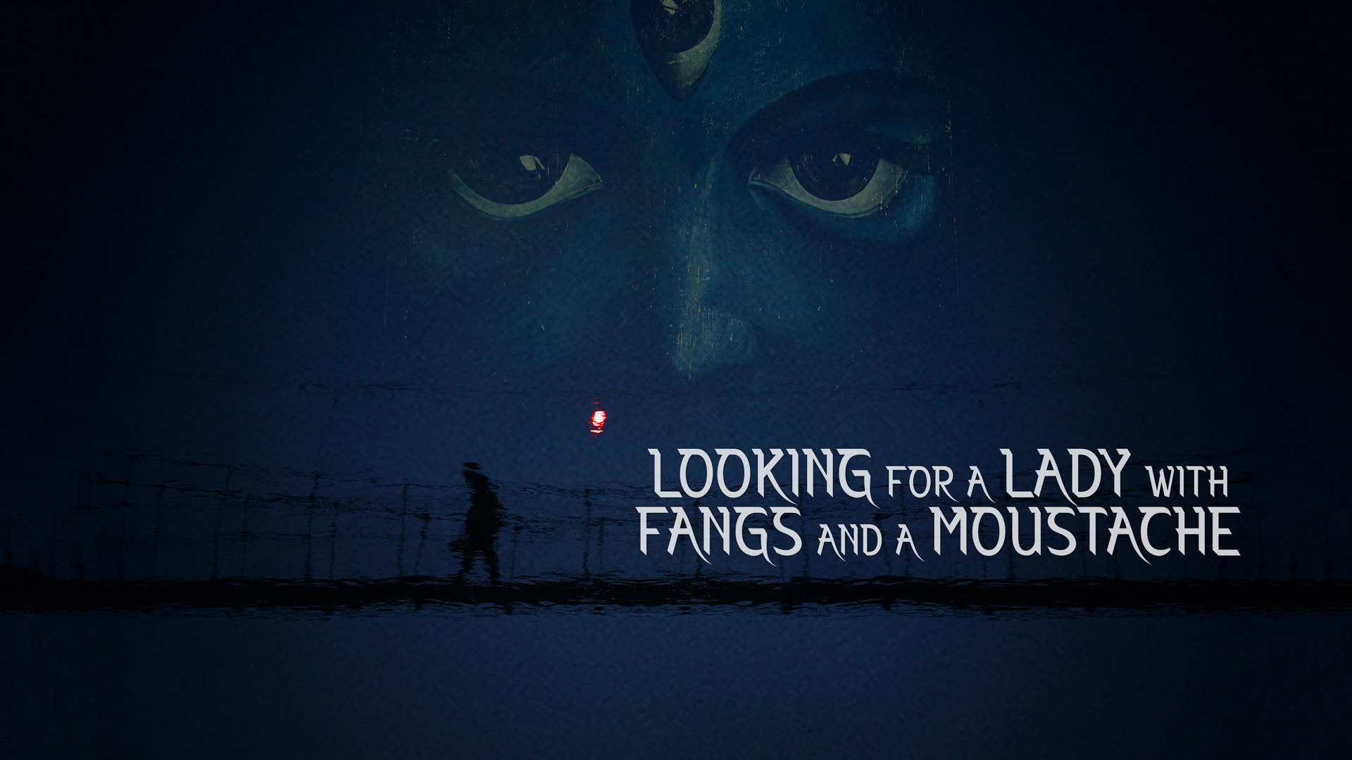 Prime Video: Looking For A Lady With Fangs and a Moustache