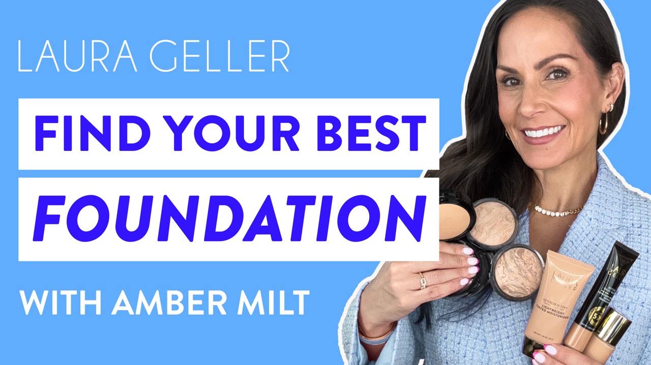 Watch LAURA GELLER& FIND YOUR BEST FOUNDATION on Amazon Live