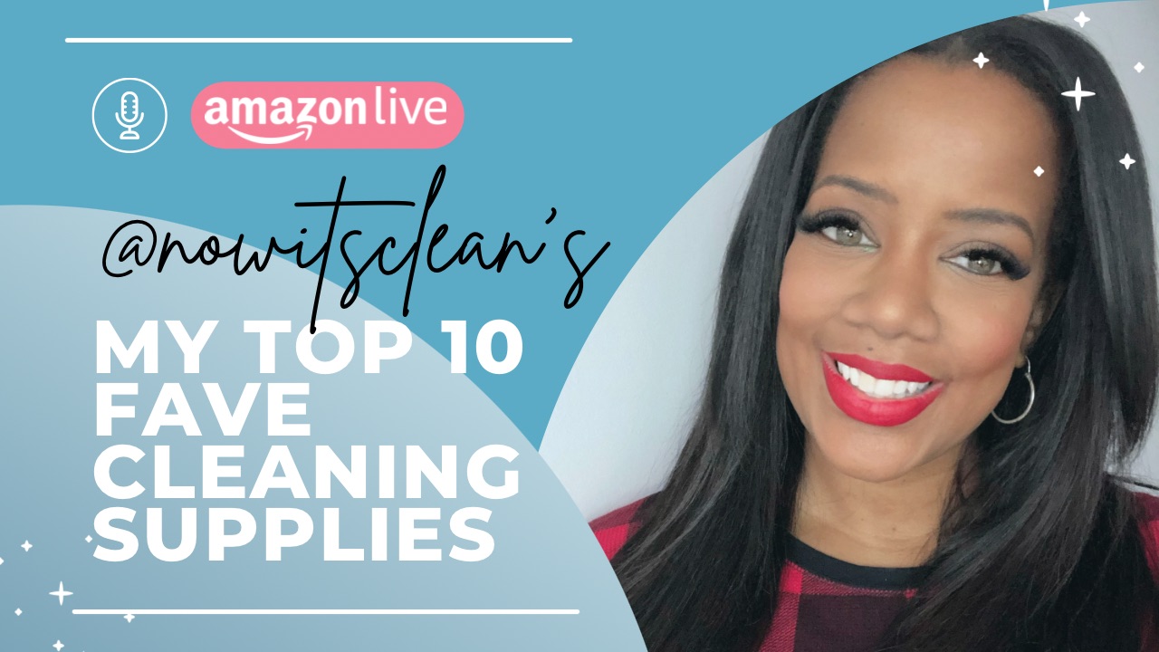 Watch MY Top 10 Cleaning Products on Amazon Live