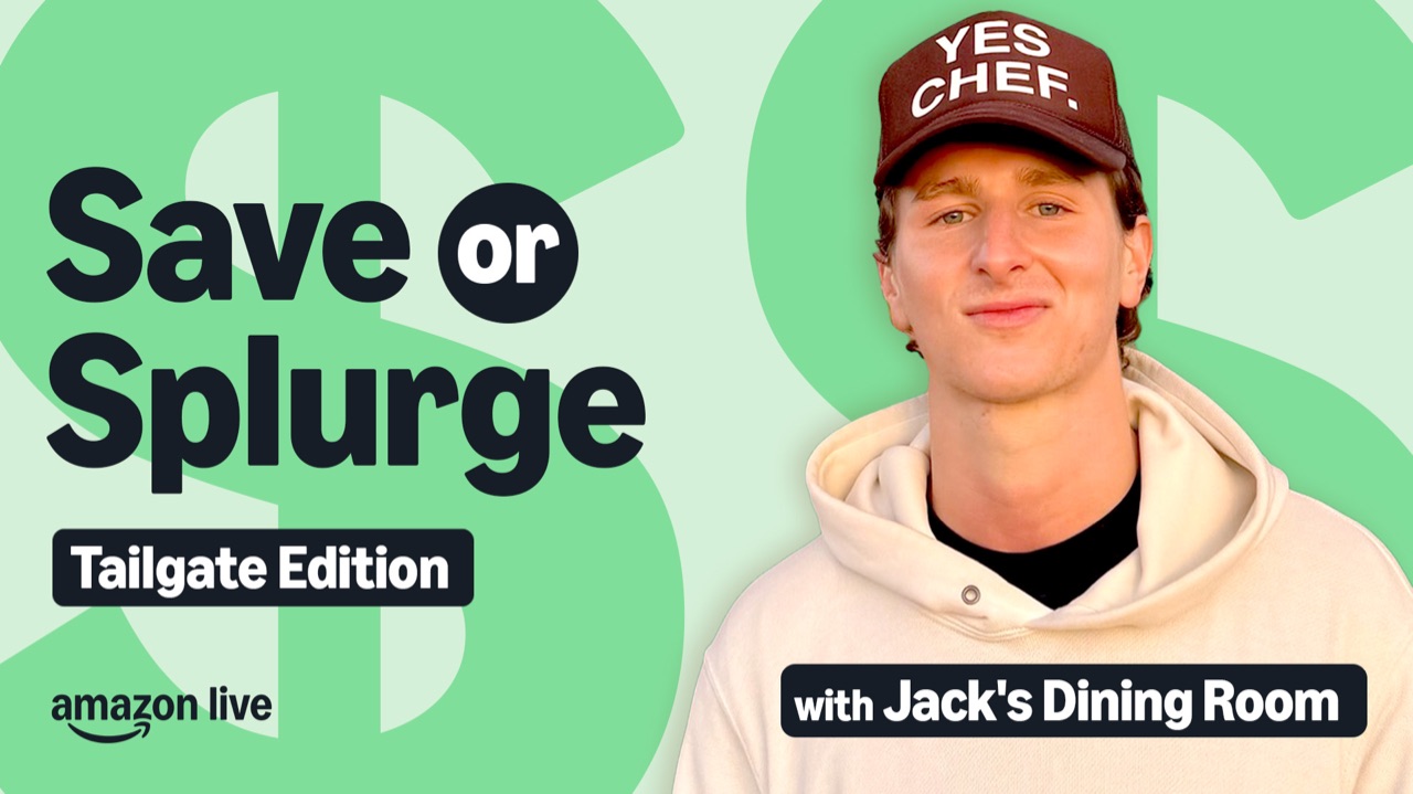 Watch Save or Splurge& Tailgate Edition on Amazon Live