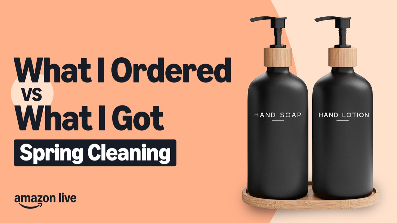 Watch What I Ordered vs. What I Got& Spring Cleaning on Amazon Live