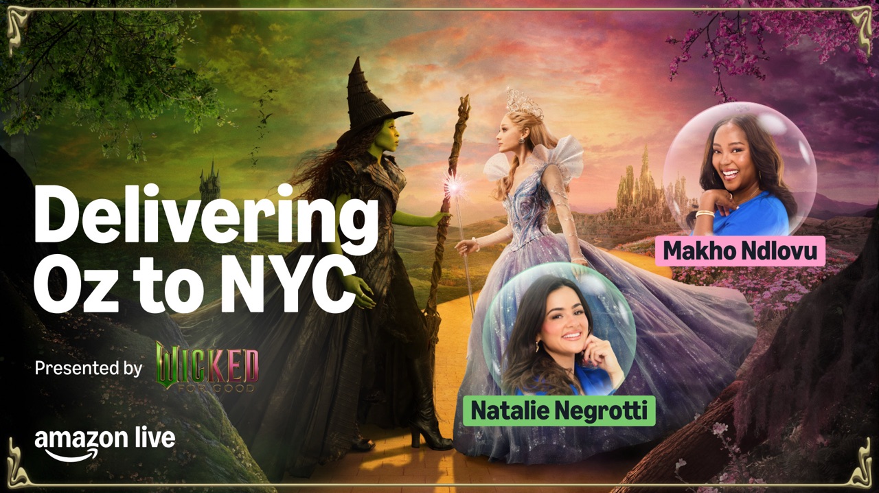 Watch Delivering OZ to NYC Presented by Wicked For Good on Amazon Live