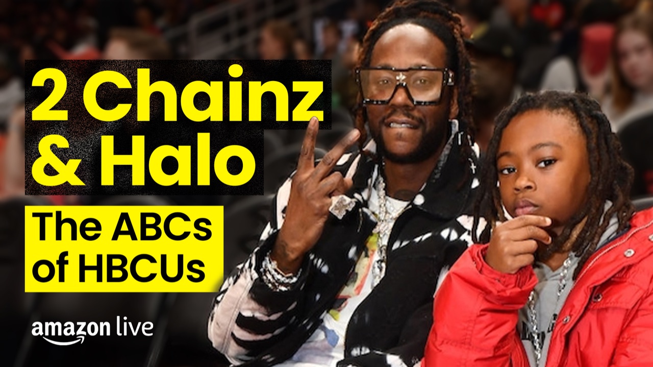 Watch The ABCs of HBCUs with 2 Chainz & Halo on Amazon Live