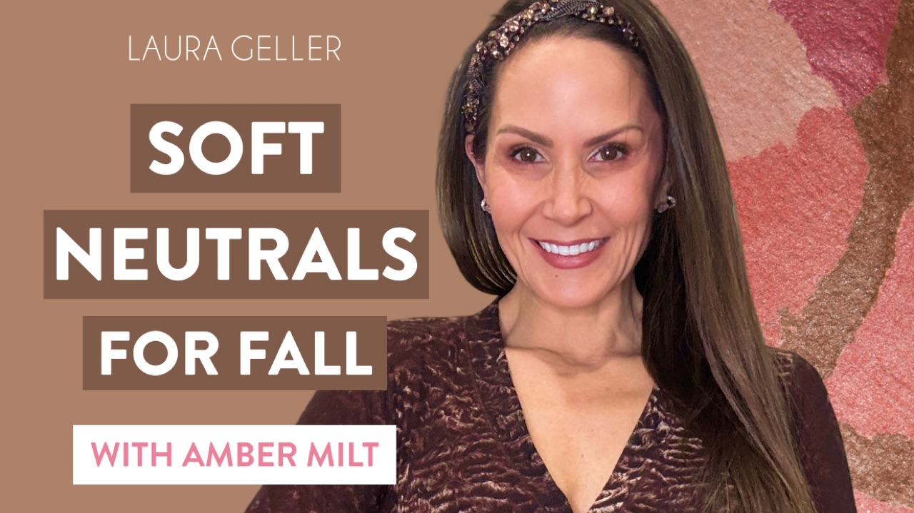 Watch LAURA GELLER& Soft Neutrals for Fall on Amazon Live