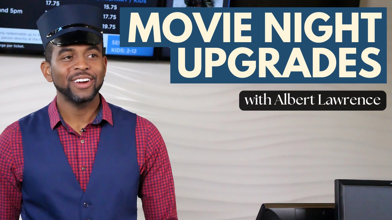 Watch Movie Night Upgrades with Albert Lawrence on Amazon Live