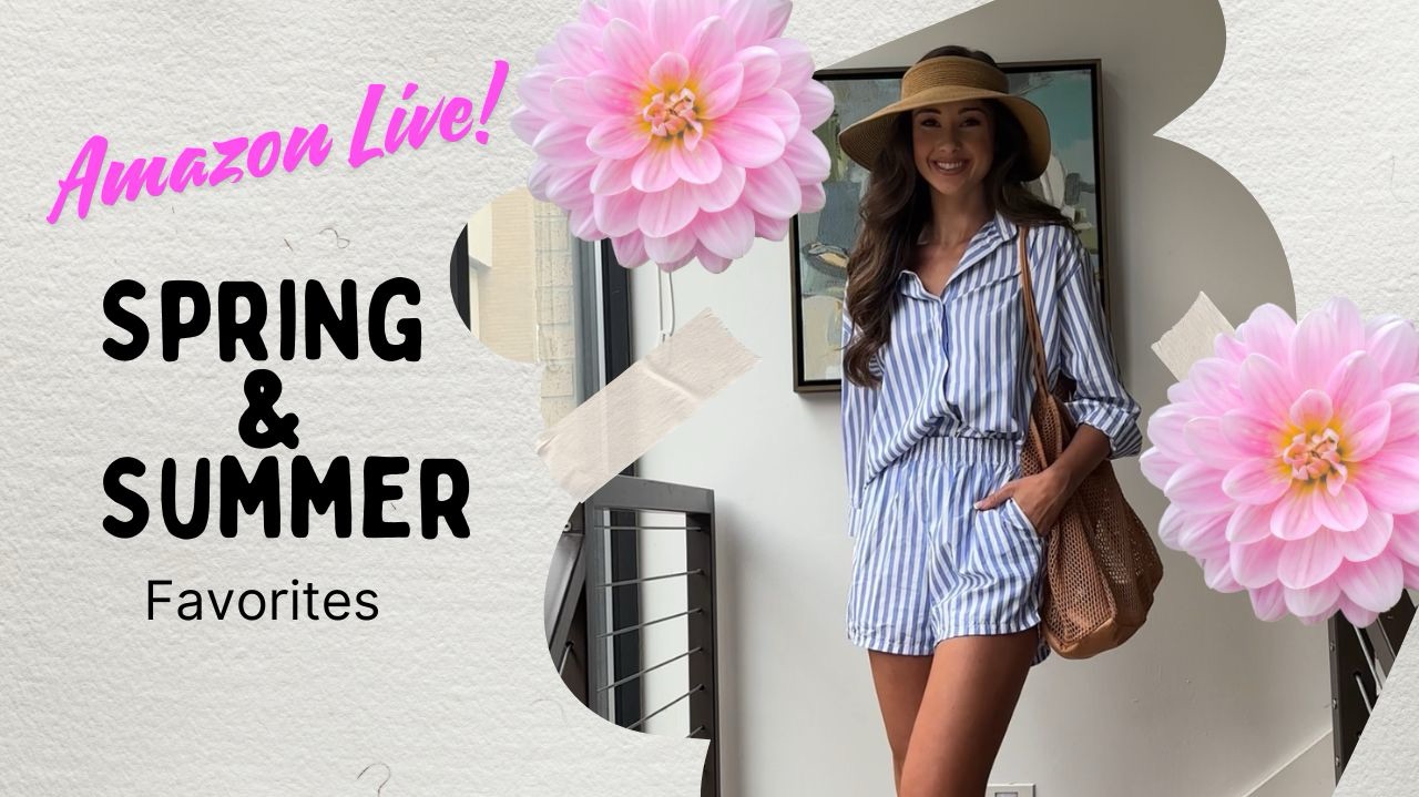Watch Spring & Summer Amazon Favs 👗🌸💕 on Amazon Live