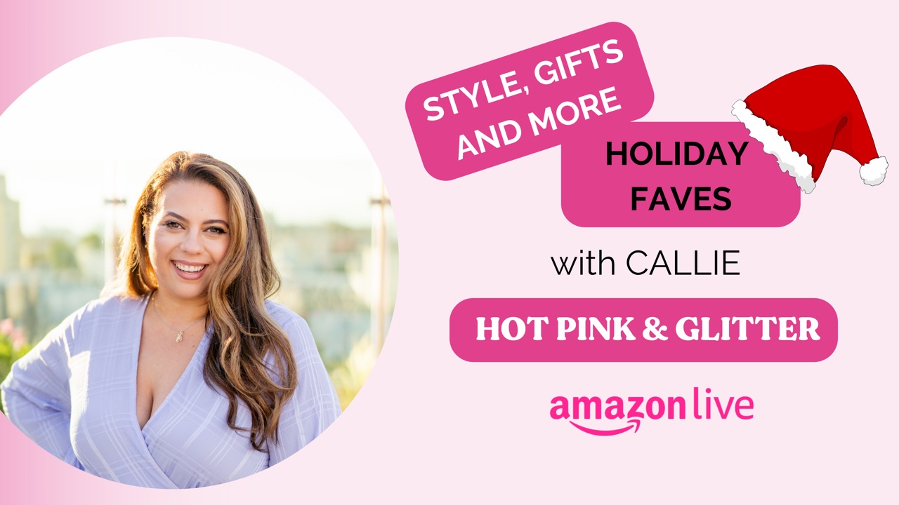 Watch the latest from Callie - Hot Pink and Glitter on Amazon Live