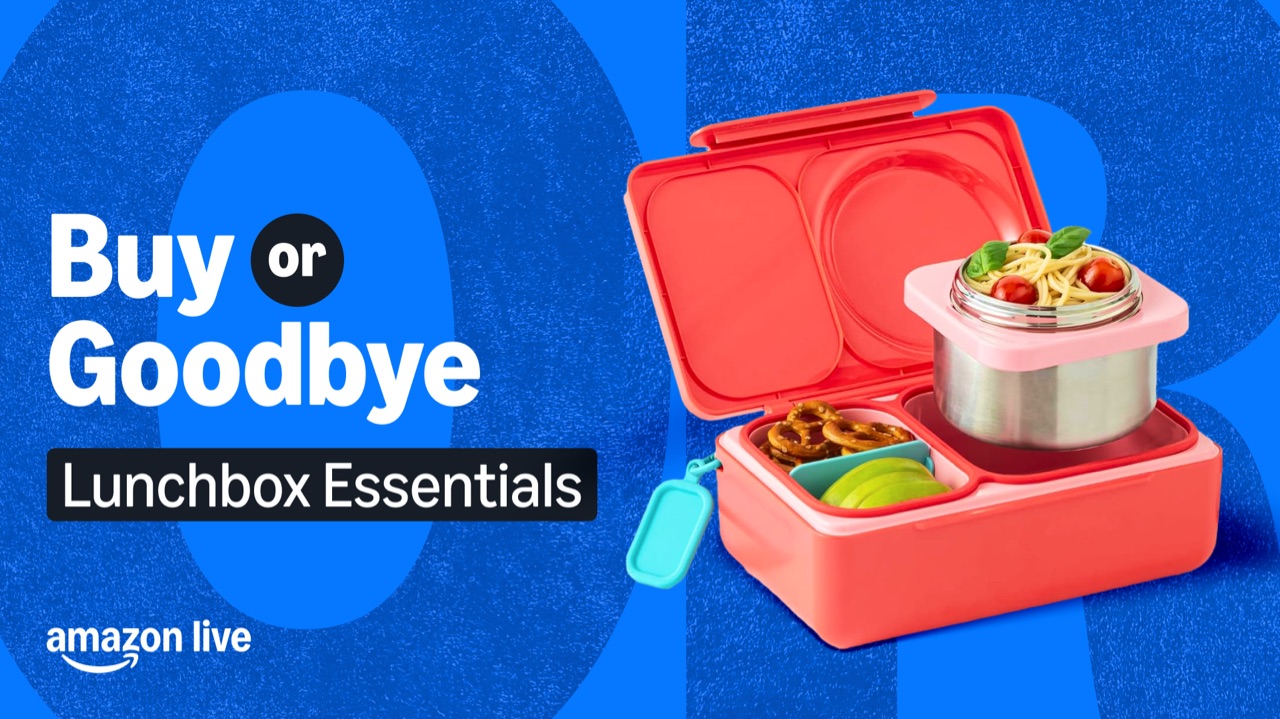 Watch Buy or Goodbye& Lunchbox Essentials on Amazon Live
