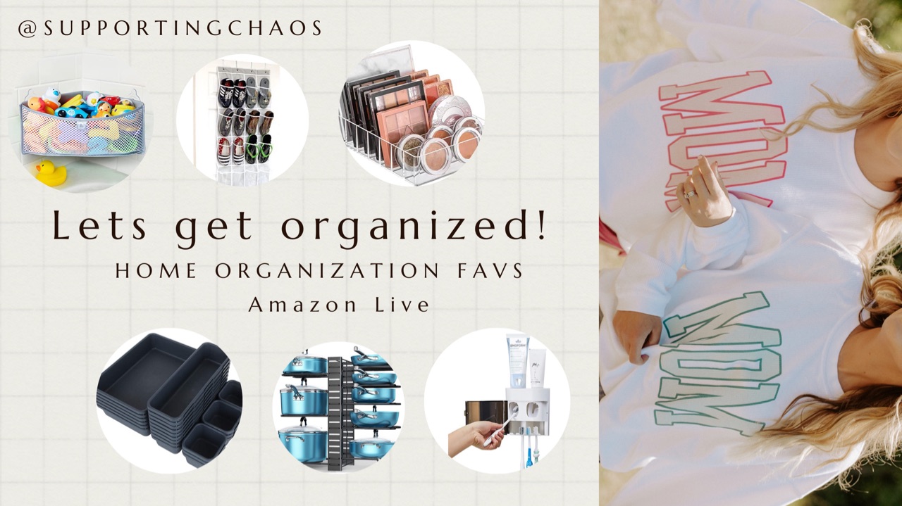 Watch Let’s Get Organized! Home organization favs on Amazon Live