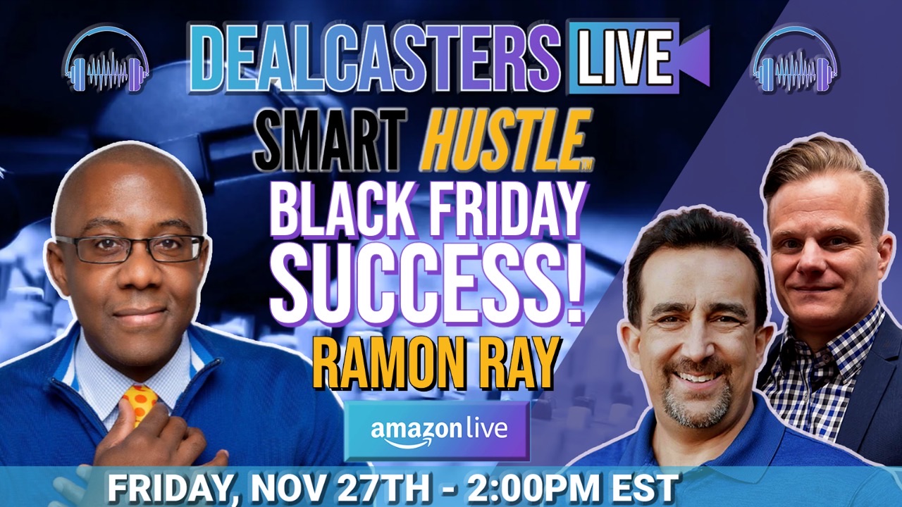 Watch Smart Hustle& Black Friday Success with Ramon Ray on Amazon Live