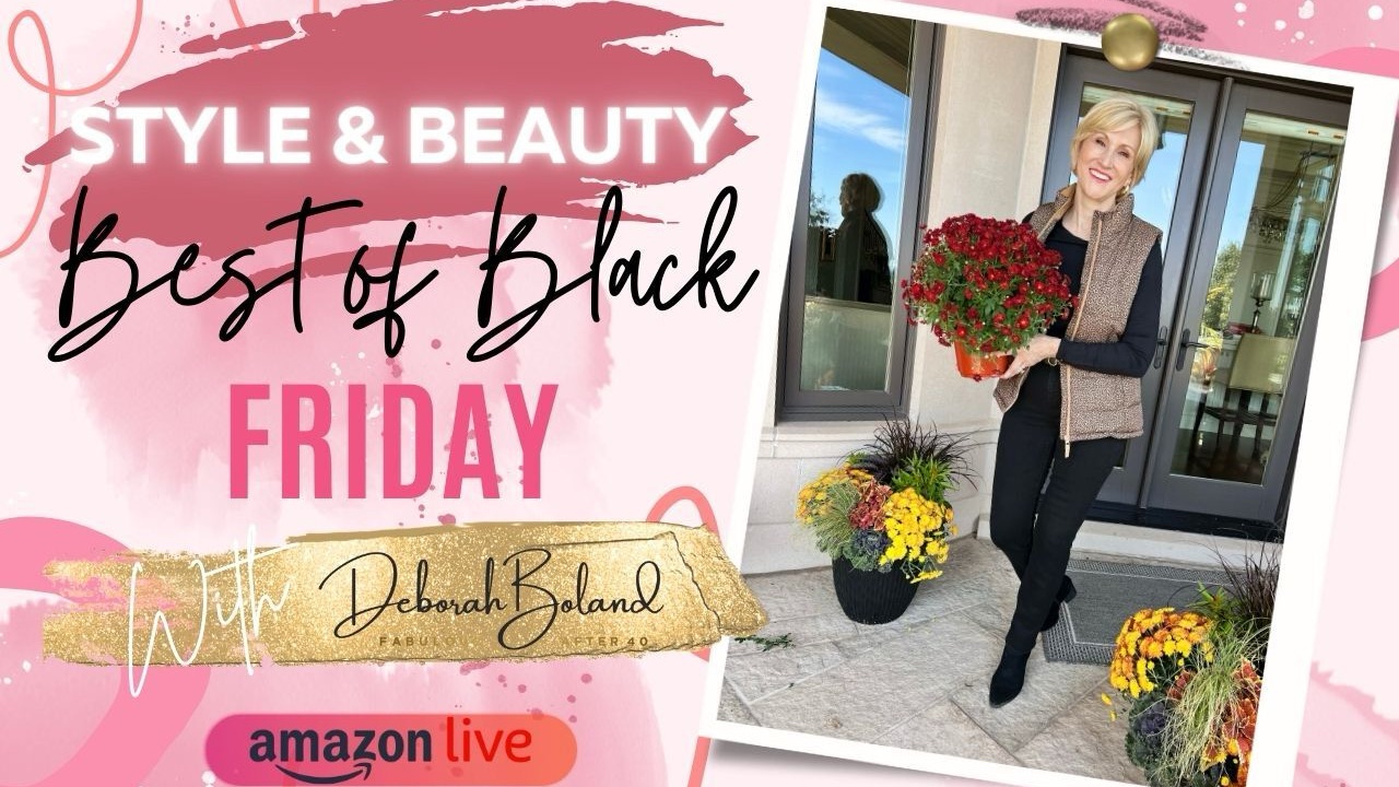 Watch the latest from Deborah Boland - Fabulous After 40 on Amazon Live