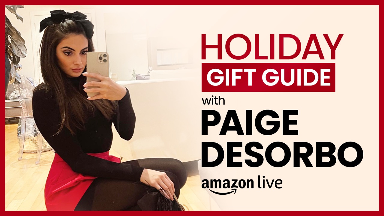 Watch Holiday Gift Guide with Paige DeSorbo on Amazon Live