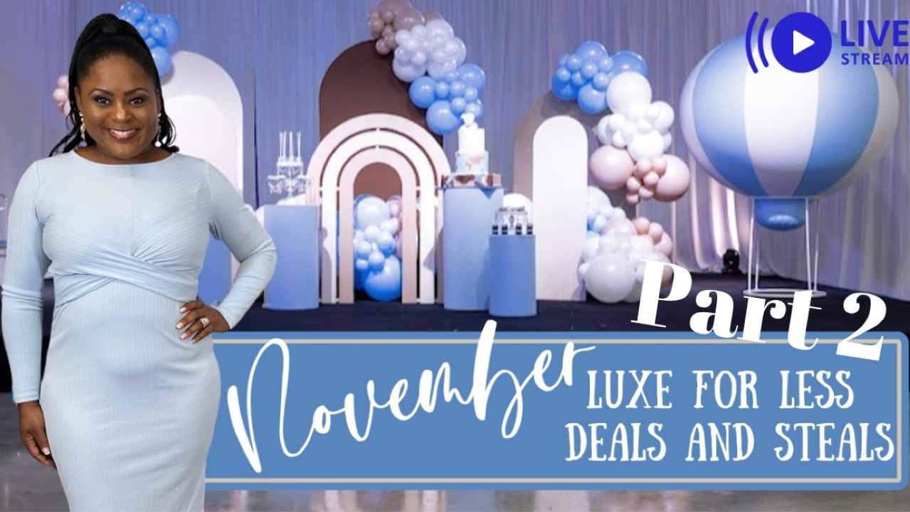 Watch Luxe for Less Deals and Steals Part 2 #partyplanning on Amazon Live