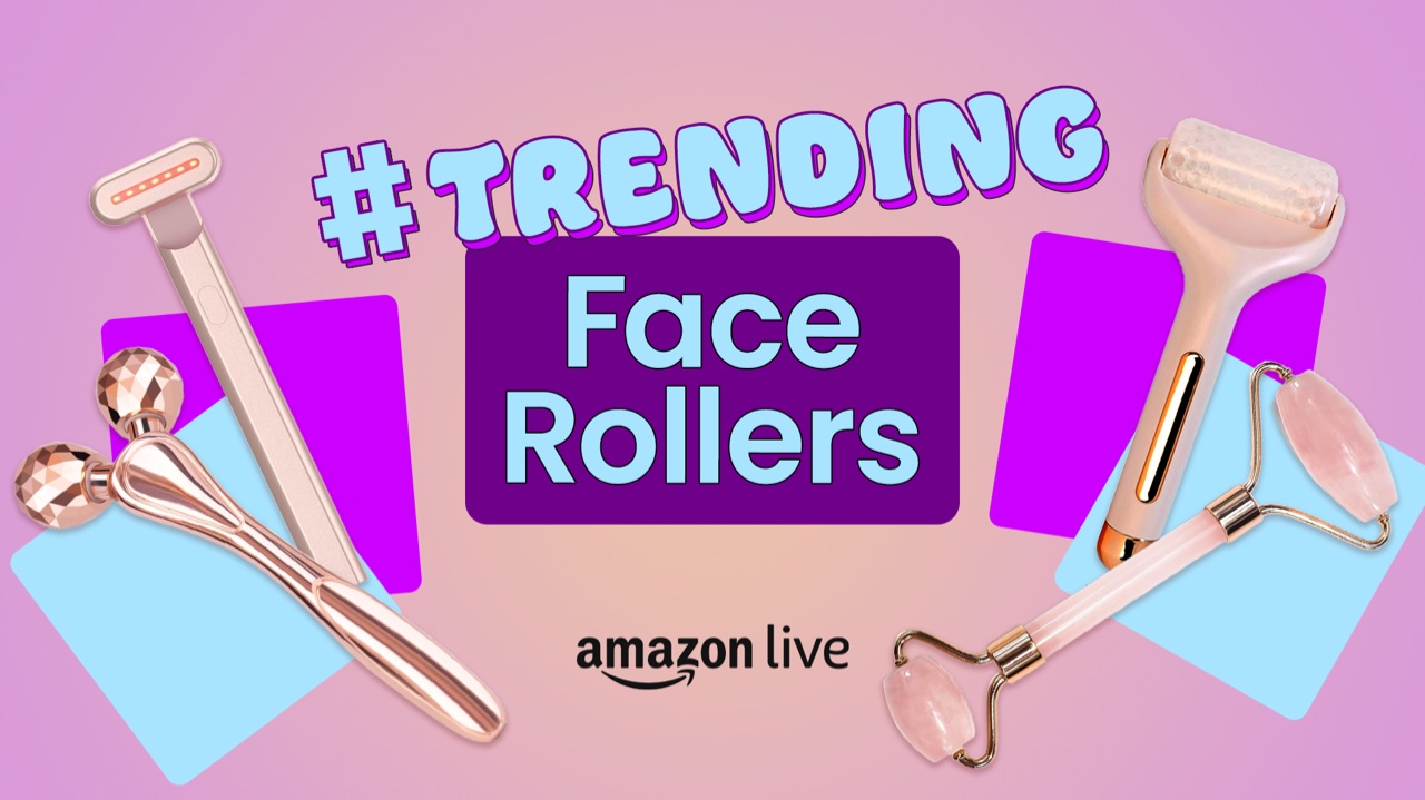 Watch #Trending& Face Rollers on Amazon Live