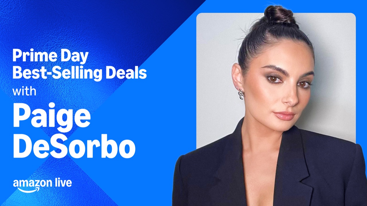 Watch Prime Day Best Selling Deals with Paige DeSorbo on Amazon Live