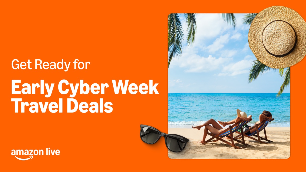 Watch Get Ready For Early Cyber Week Travel Deals on Amazon Live