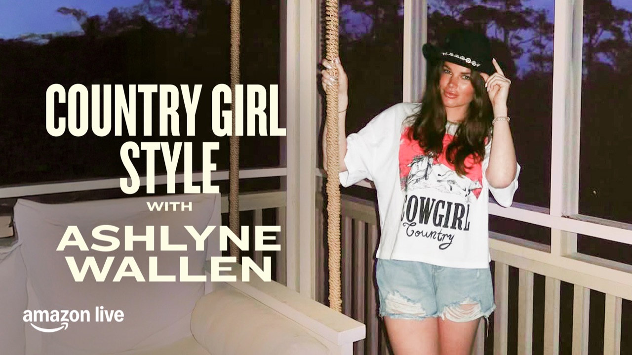 Watch Country Girl Style with Ashlyne Wallen on Amazon Live