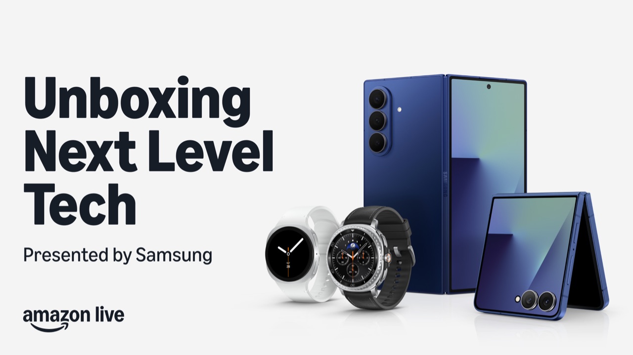 Watch Unboxing Next Level Tech& Presented by Samsung on Amazon Live