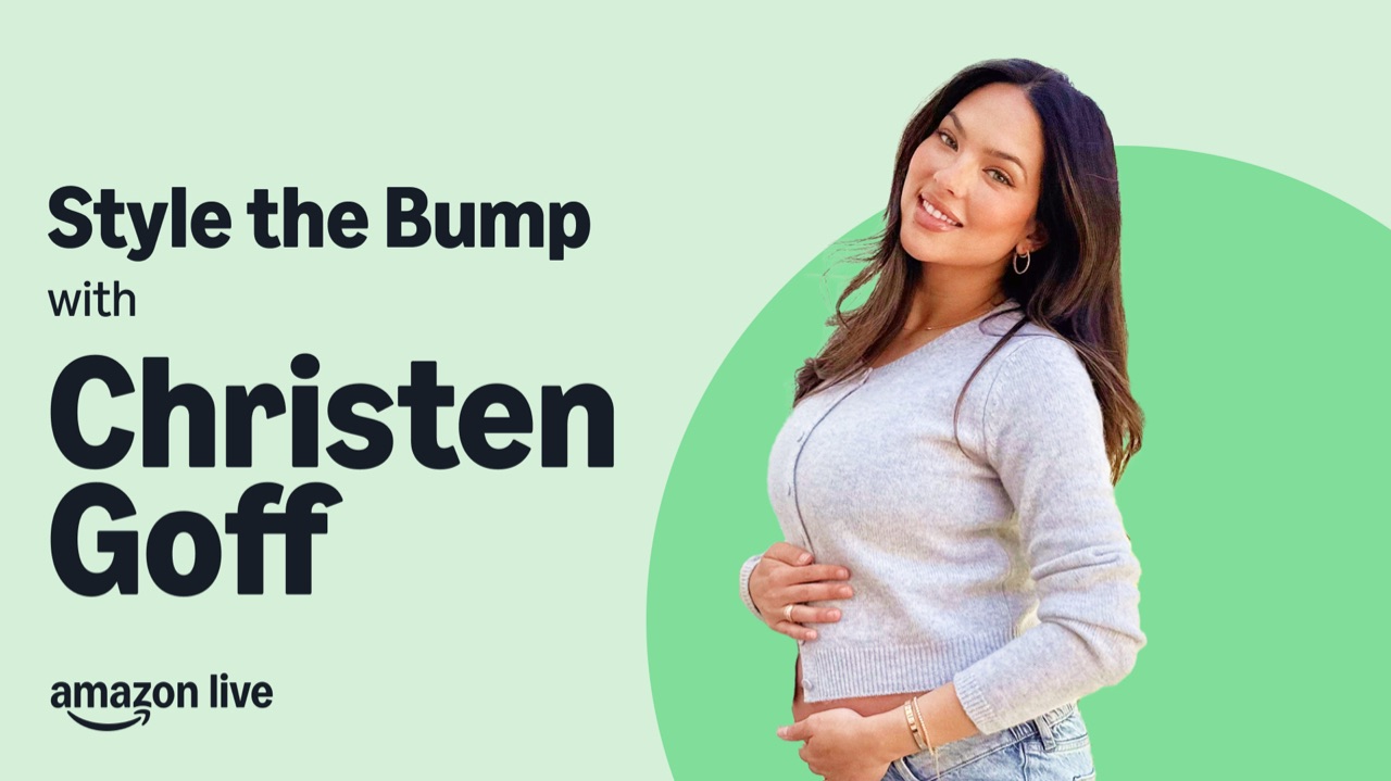 Watch Style the Bump with Christen Goff on Amazon Live