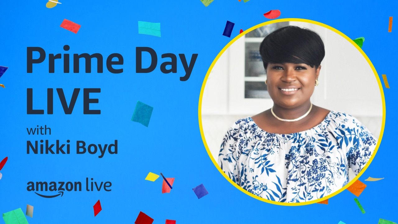 Watch Prime Day Picks with Nikki Boyd on Amazon Live