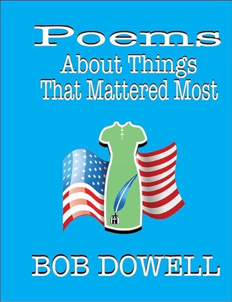 Amazon.com: Poems About Things That Mattered Most: Faith, Family ...
