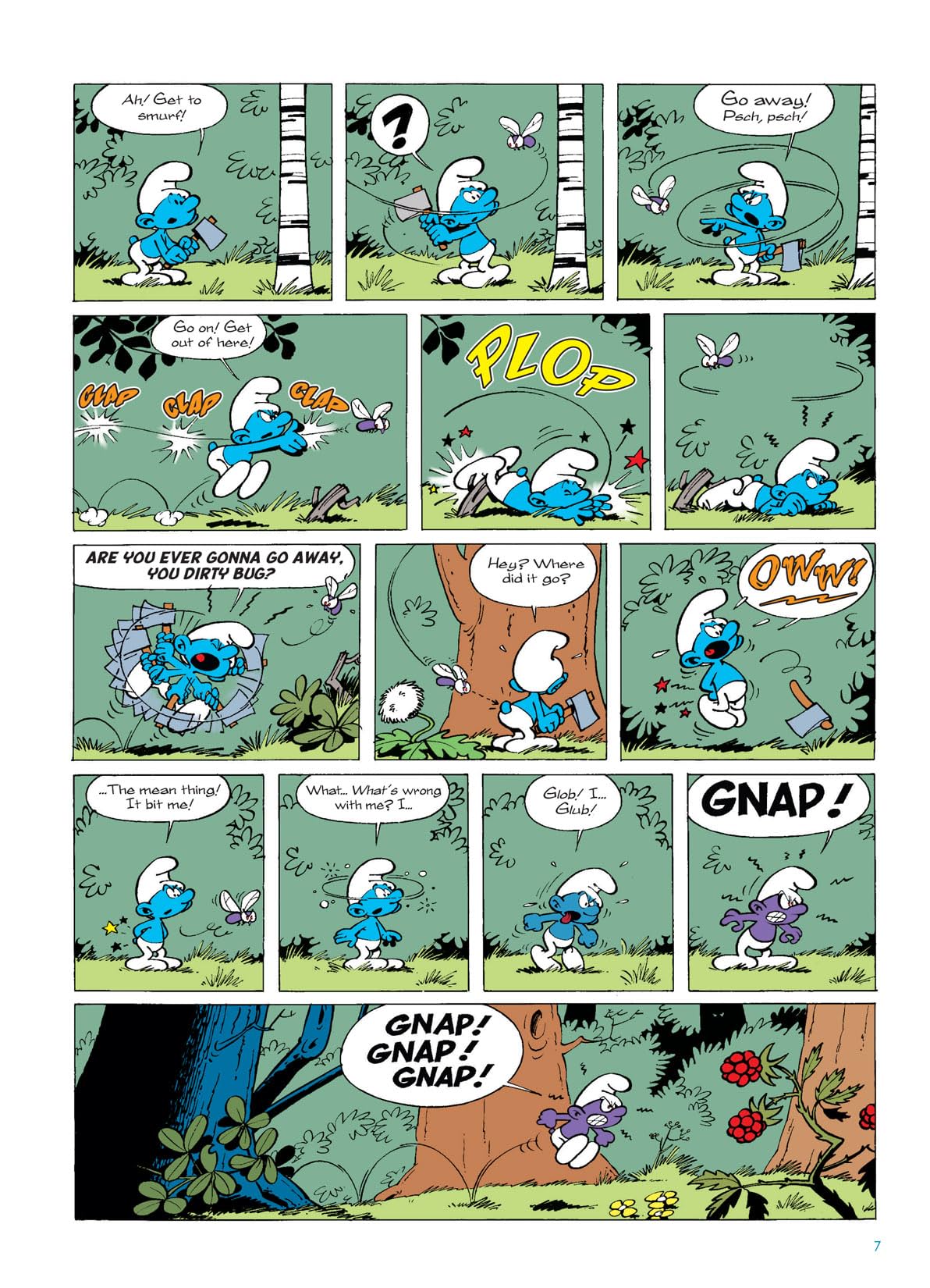 There was a Smurfs comic where the Smurfs catch a disease that causes ...