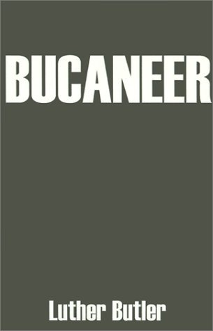 Bucaneer by Luther Butler | Goodreads